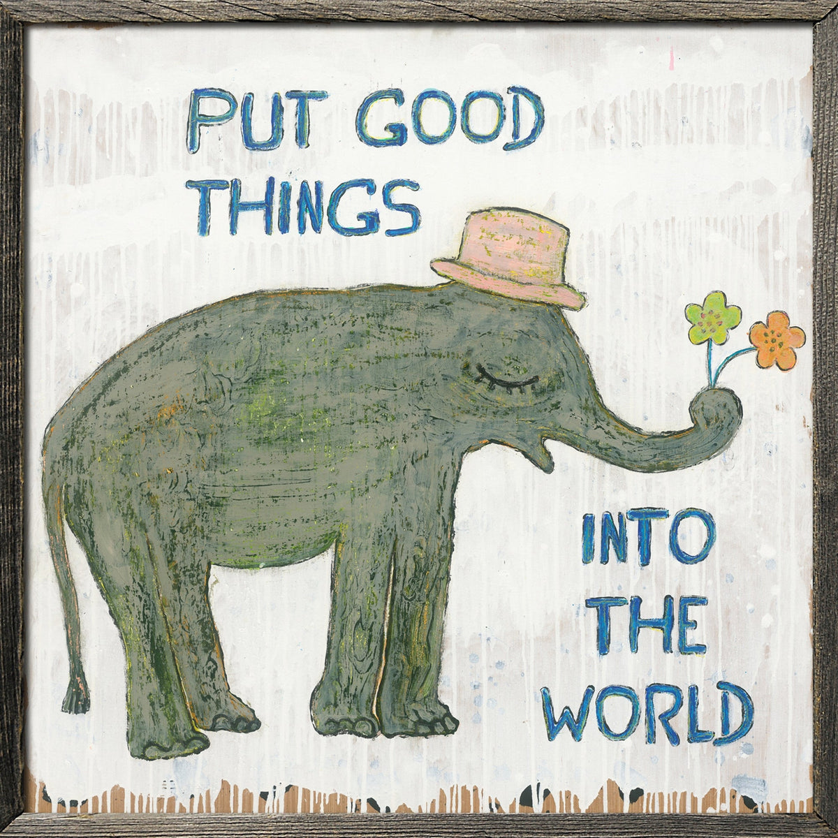 Sugarboo Designs Put Good Things Into The World Art Print - A Cottage ...